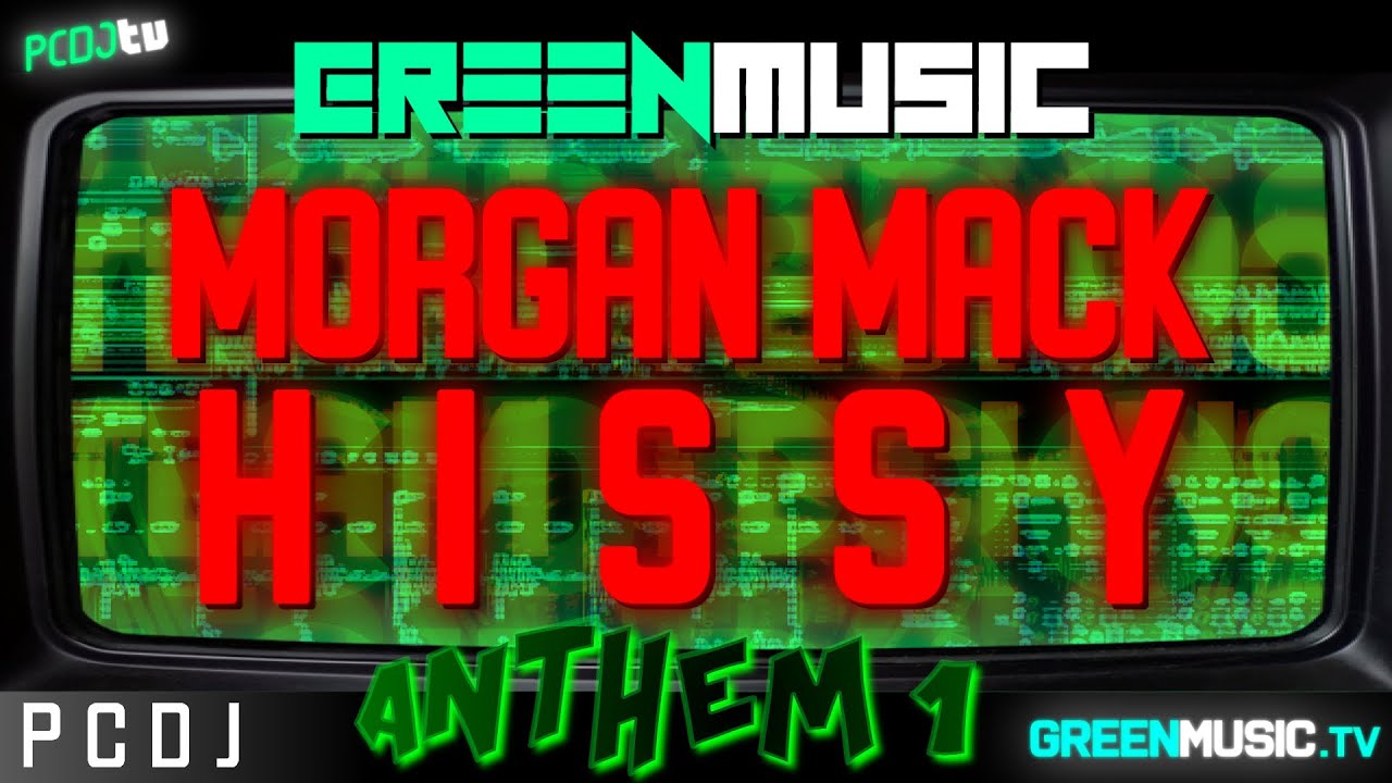 MORGAN MACK & HISSY - ANTHEM 1 - YouTube
