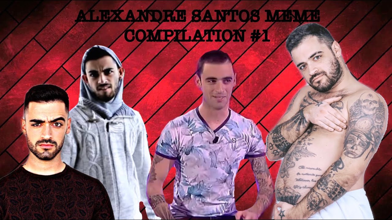ALEXANDRE SANTOS MEME COMPILATION #1 - YouTube