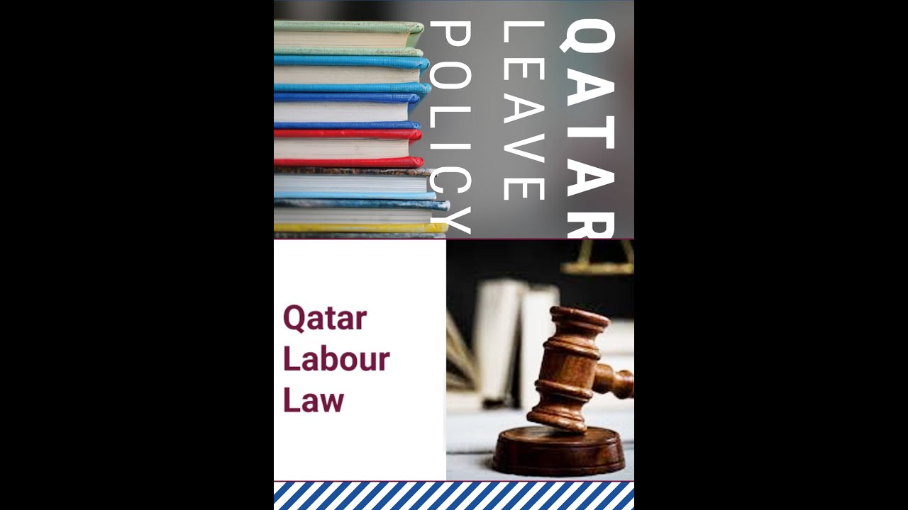 Qatar Labor Law Qatar New Labor Law 2020 Qatar Leave Policy YouTube qatar-labor-law-qatar-new-labor-law-2020-qatar-leave-policy-youtube