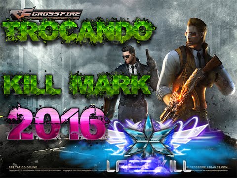 Como troca a Kill Mark do Crossfire 2.0 - 2016 - YouTube