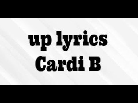Up (Lyrics) Cardi B - YouTube