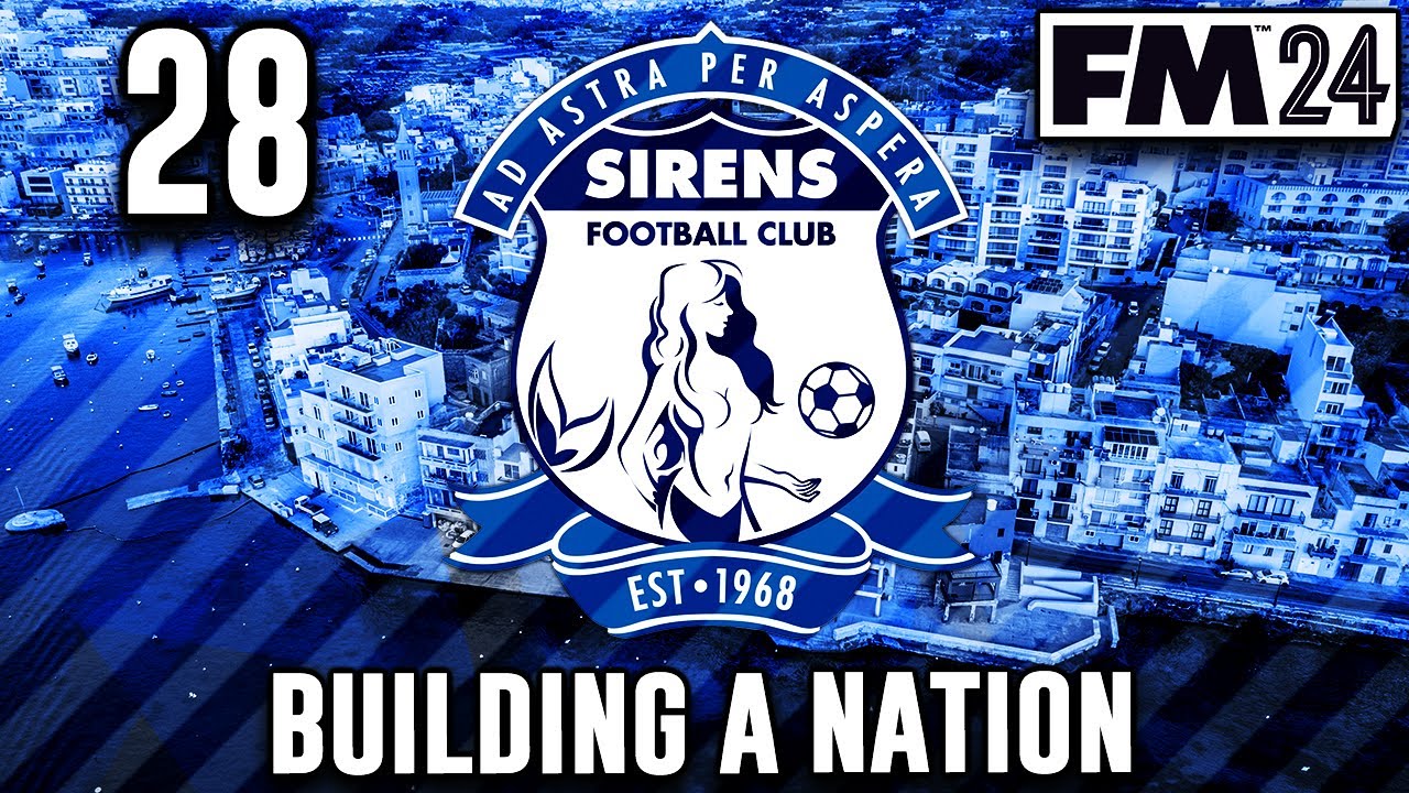 #28 EUROPA LEAGUE! - SIRENS FC - MALTA - BUILDING A NATION! - YouTube