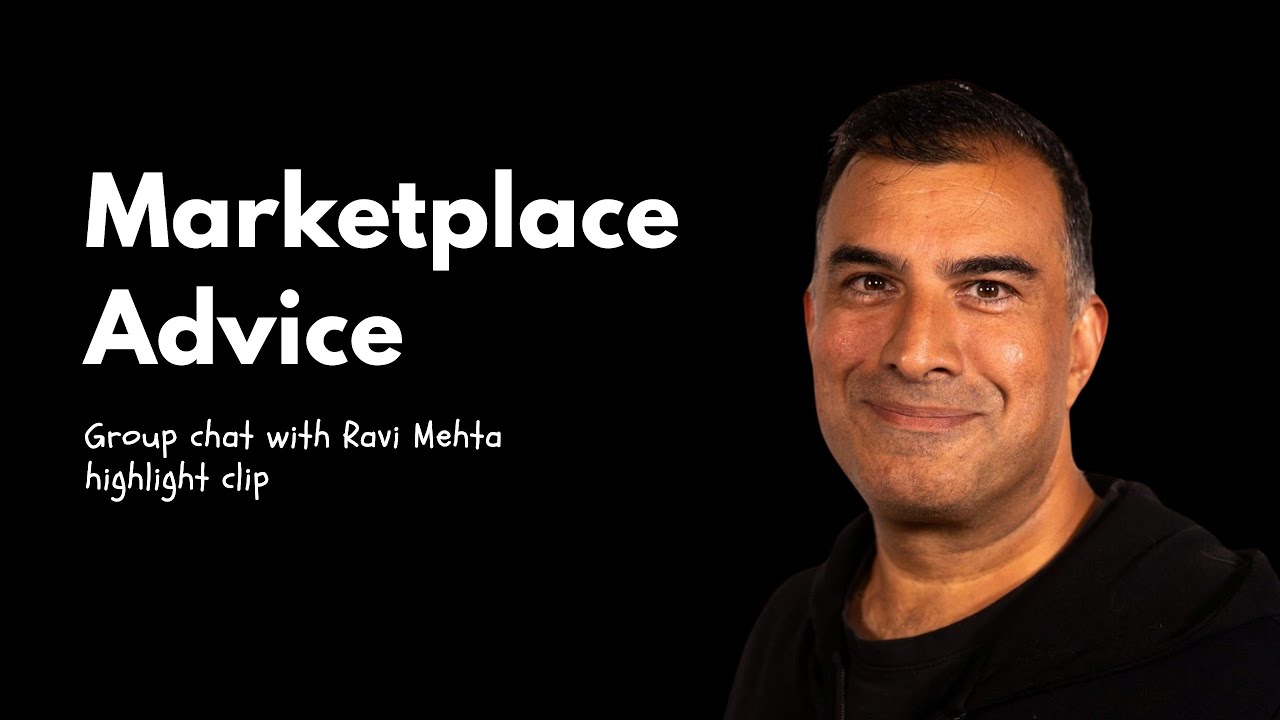 Ravi Mehta Sharing Parting Marketplace Advice - YouTube
