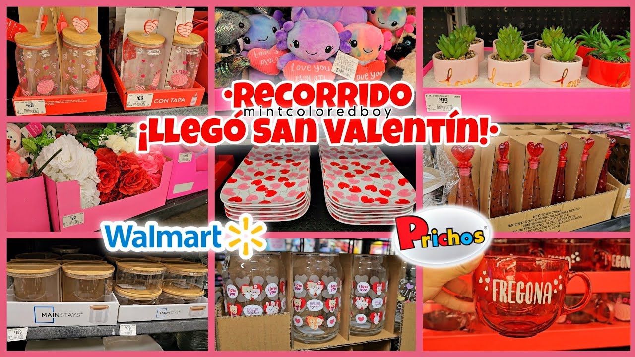 Recorrido en WALMART y PRICHOS ¡LLEGO SAN VALENTÍN! 🩷 Novedades y Más 😍 ...