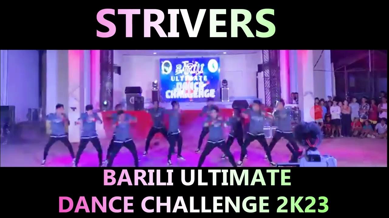 STRIVERS 1ST PLACER | BARILI ULTIMATE DANCE CHALLENGE 2023 - YouTube