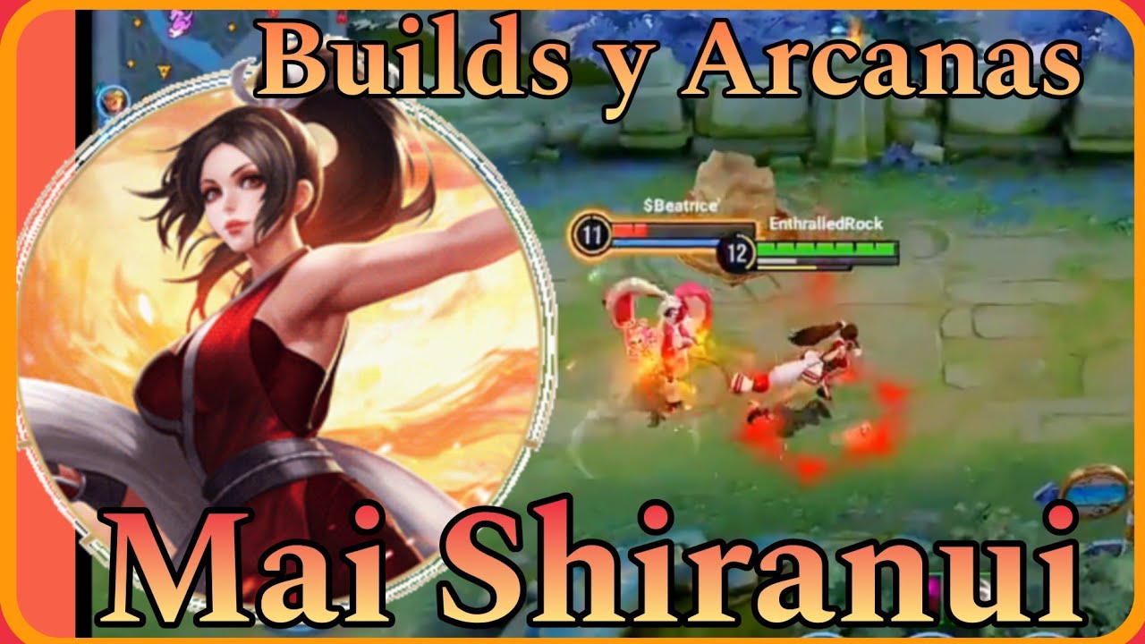 Mai Shiranui TUTORIAL. Builds y Arcanas. HOK (en español) - YouTube