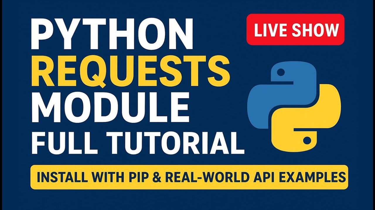 🔴 (E-28) Python Requests Module Full Tutorial | Install with Pip & Real ...