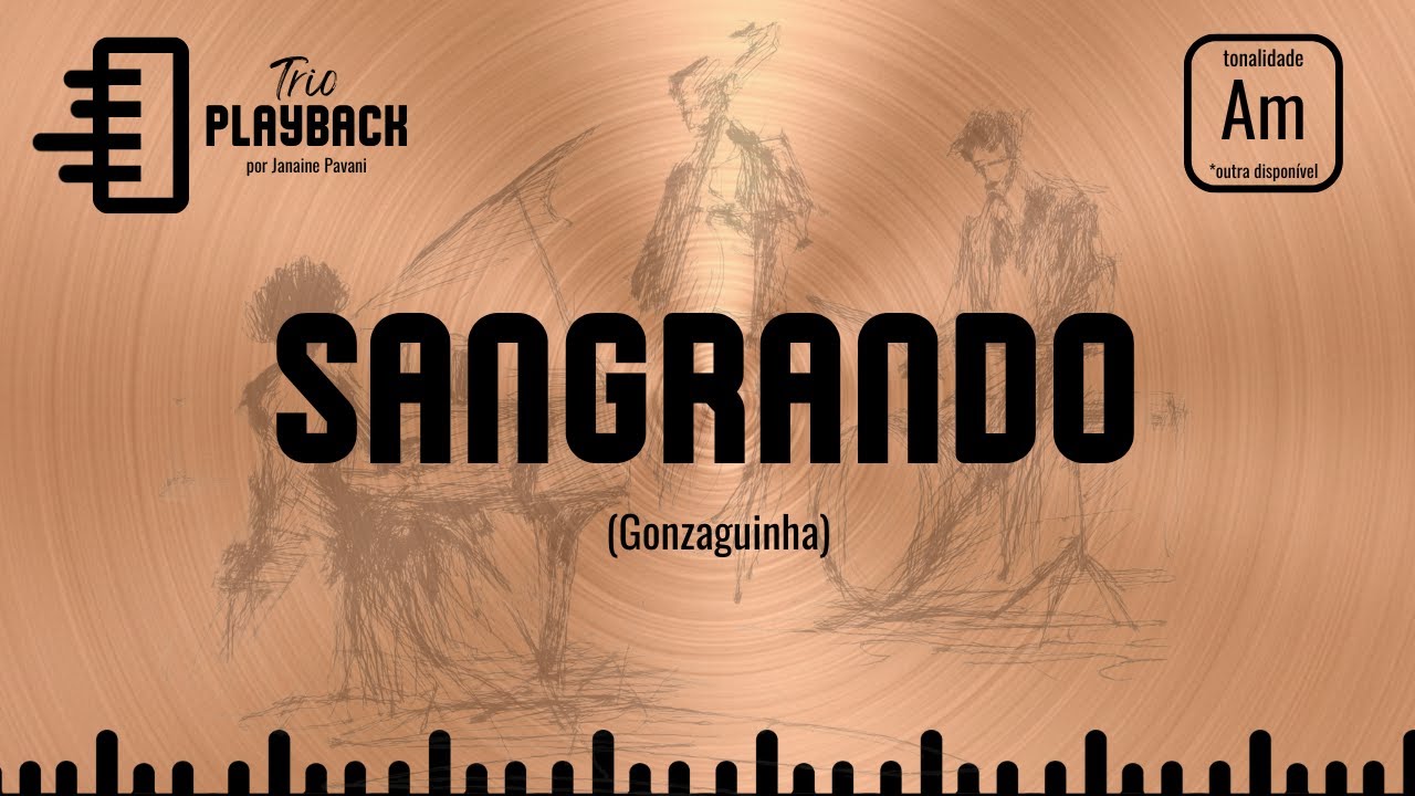 Trio Playback de "Sangrando" (Gonzaguinha)I Tonalidade em Lá menor (Am ...
