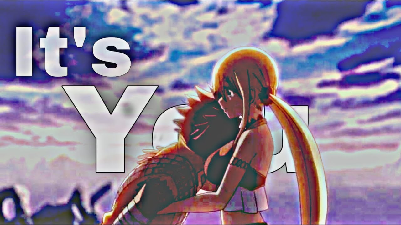 I'll never stop editing NaLu AMV's 💗 | Nalu sad edit [AMV] Ft. It's You ...