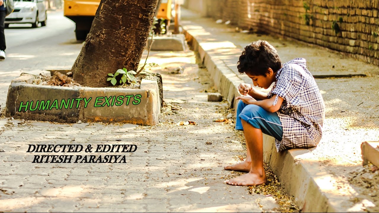 Humanity Exists | Short Film on Humanity. - YouTube