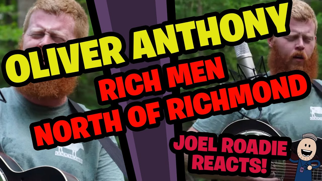 Oliver Anthony - Rich Men North Of Richmond - Roadie Reacts - YouTube