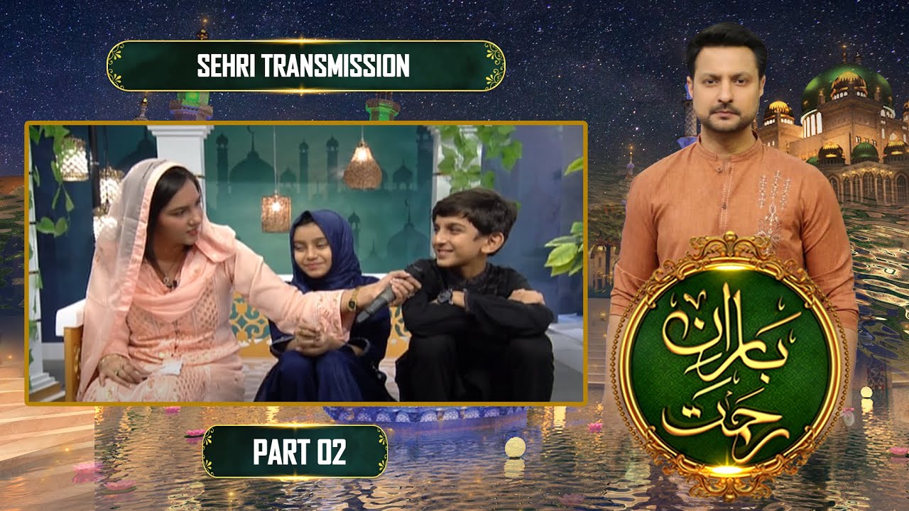 Baran E Rehmat Taleem Aur Asatiza Ki Ahmiyat 20th Sehri Part 2