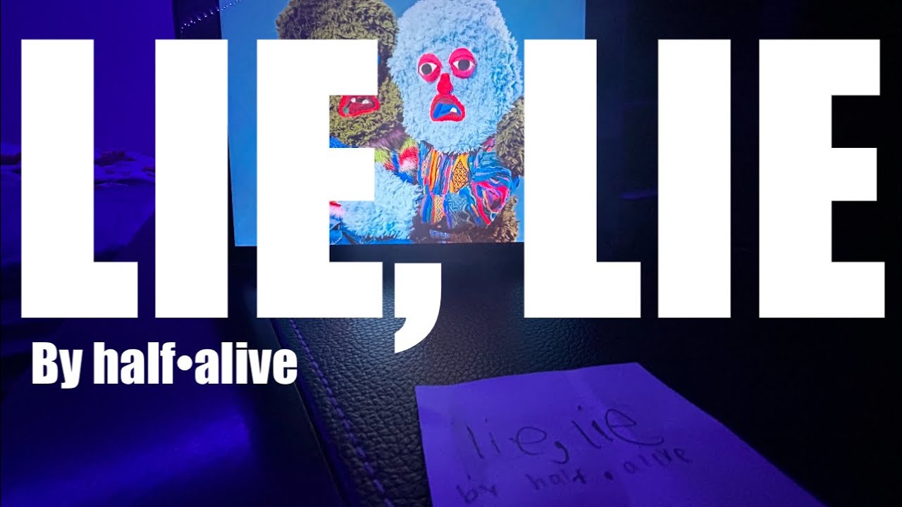half·alive - Lie, Lie (Vocals) [Almost Official] - YouTube