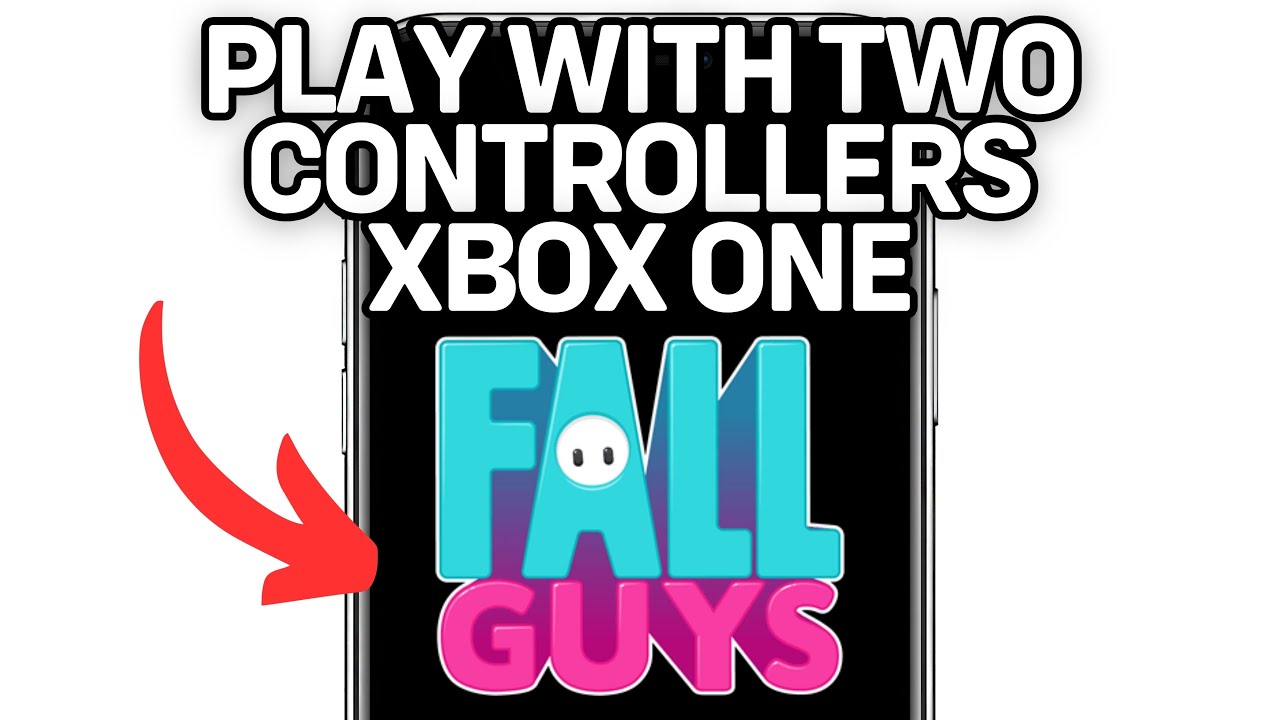PLAY FALL GUYS WITH TWO CONTROLLERS XBOX ONE 2025! (FULL GUIDE) - YouTube