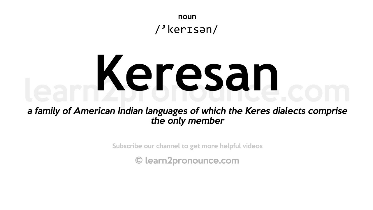 Pronunciation of Keresan | Definition of Keresan - YouTube