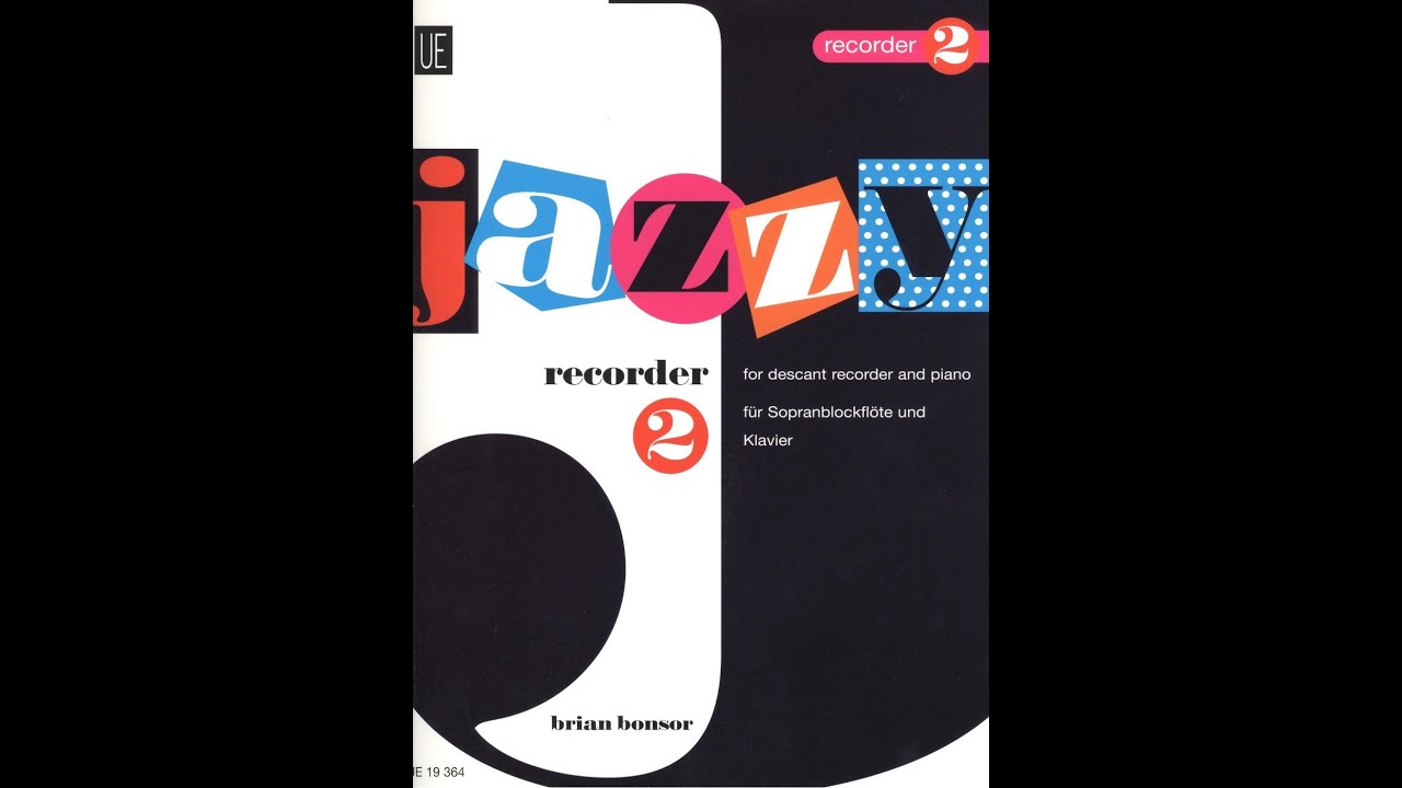 Brian Bonsor: WALTZ FOR MO (Jazzy Recorder 2, no 5) - YouTube