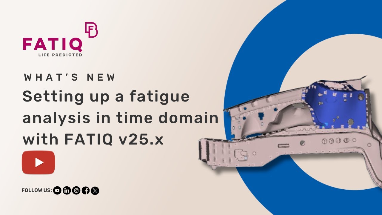 Setting up a fatigue analysis in time domain with FATIQ v25.x - YouTube