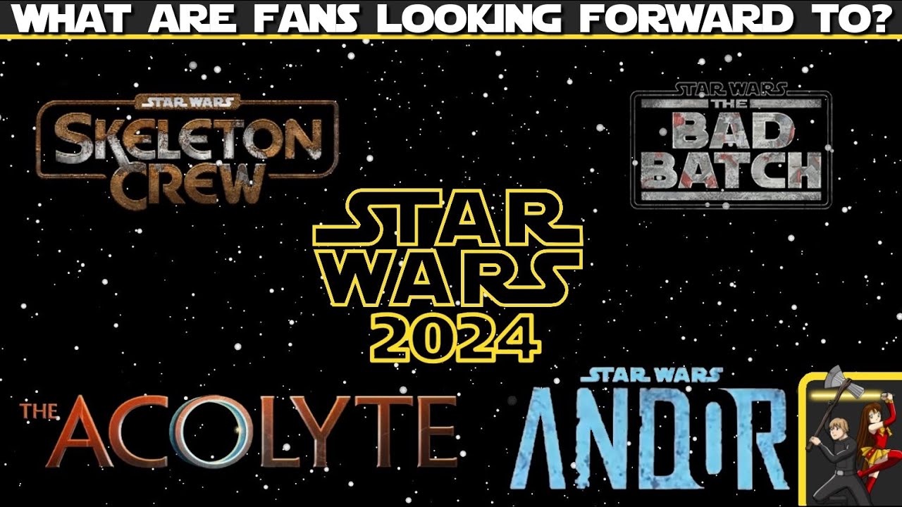 What's the most anticipated Star Wars Series in 2024? (Let's Talk Some ...