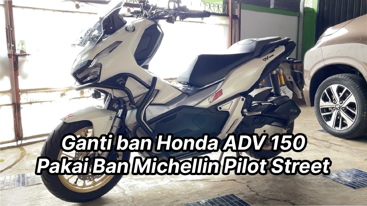 Ganti dan Up Size Ban Honda ADV 150 Pake Ban Michellin Pilot Street ...