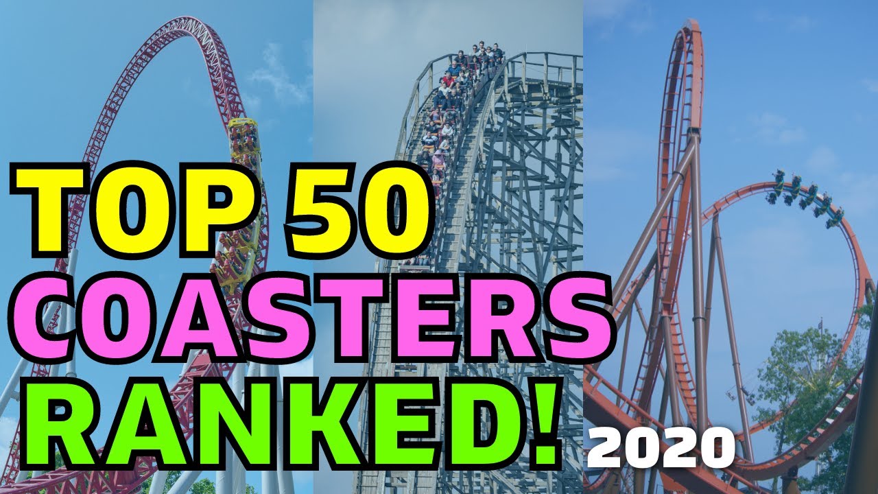 Top 50 Roller Coasters RANKED! As of 2020 - YouTube
