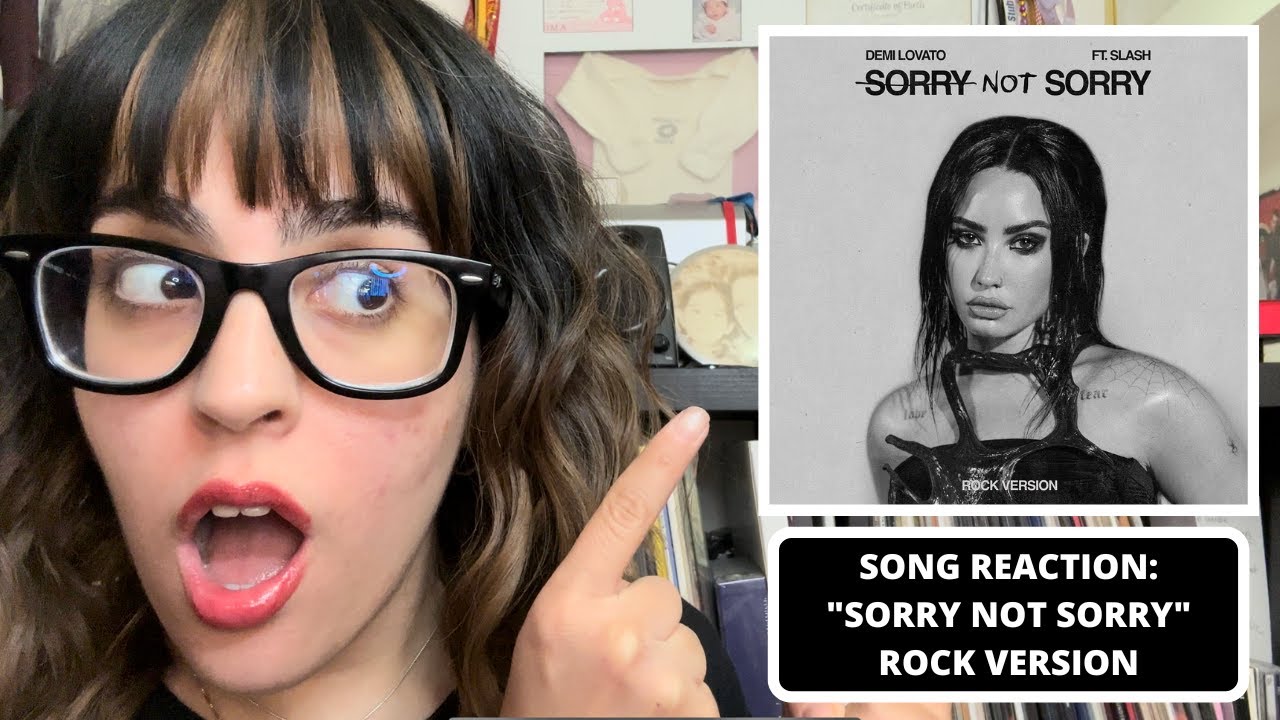 (SONG REACTION): DEMI LOVATO "SORRY NOT SORRY (ROCK VERSION)" - YouTube