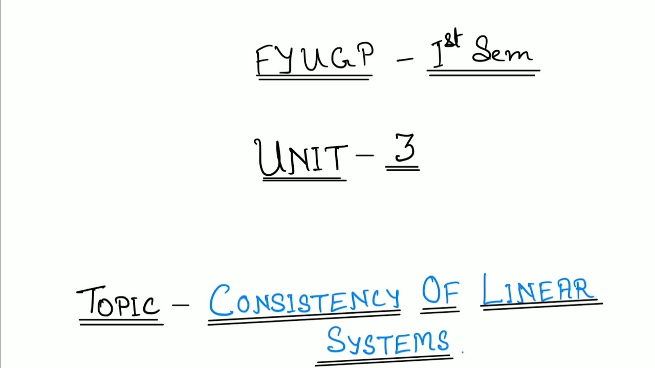Consistency of Linear System of Equations - YouTube