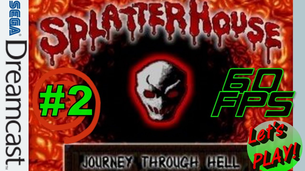 Splatterhouse Journey Through Hell on SEGA Dreamcast at 60FPS - Game 2 ...