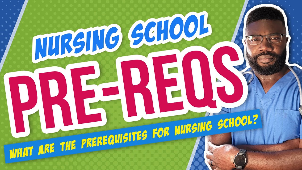 Nursing School Prereqs | What Are the Prerequisites For Nursing School ...