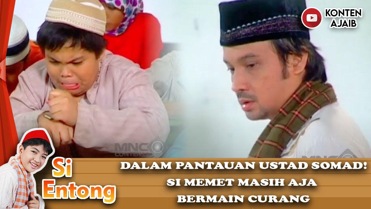 DALAM PANTAUAN USTAD SOMAD! SI MEMET MASIH AJA BERMAIN CURANG - SI ...