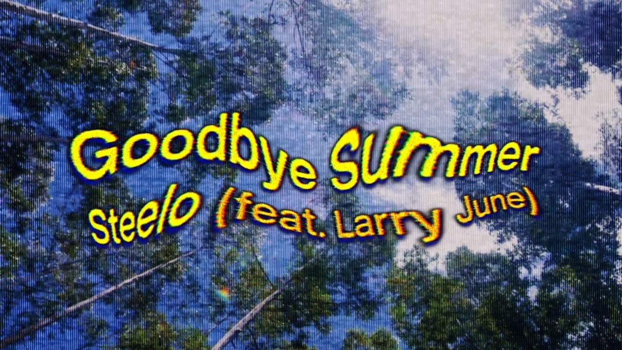 Steelo (Rapper) feat. Larry June's 'Summer Goodbye' sample of Weldon ...