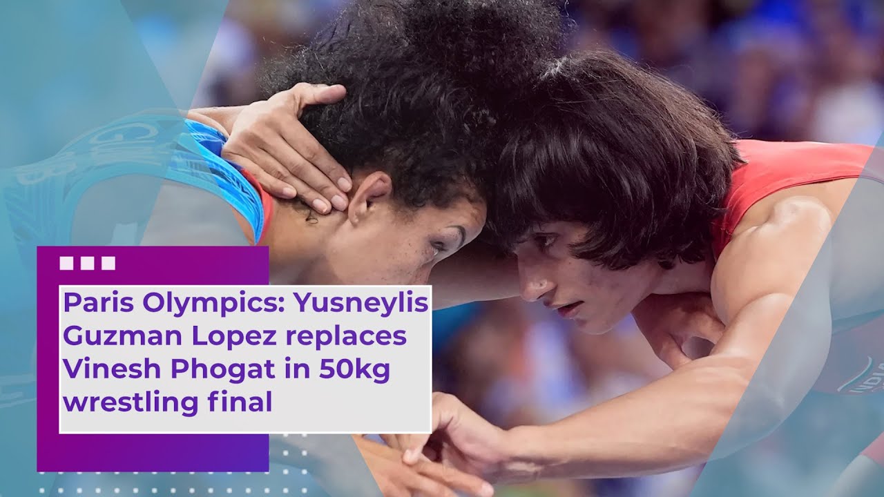 Paris Olympics: Yusneylis Guzman Lopez replaces Vinesh Phogat in 50kg ...