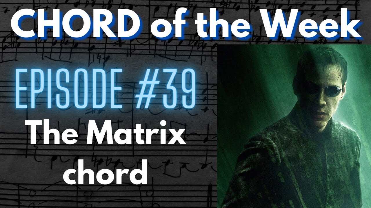 What is the Matrix chord? - YouTube