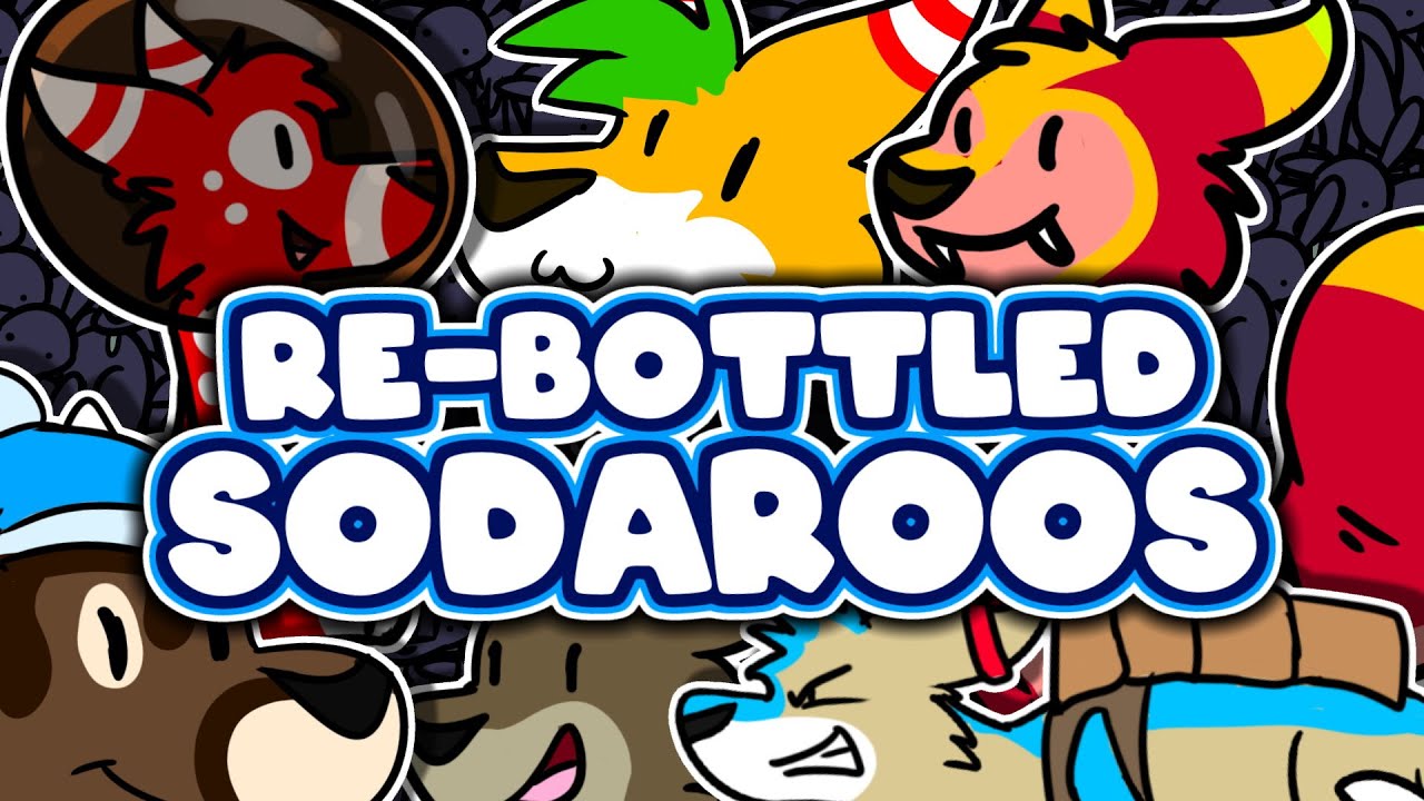 "RE-BOTTLED" SODAROOS - The semi-animated story! [Bottle Ep99] - YouTube