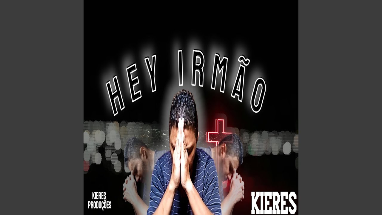 Hey irmão - YouTube