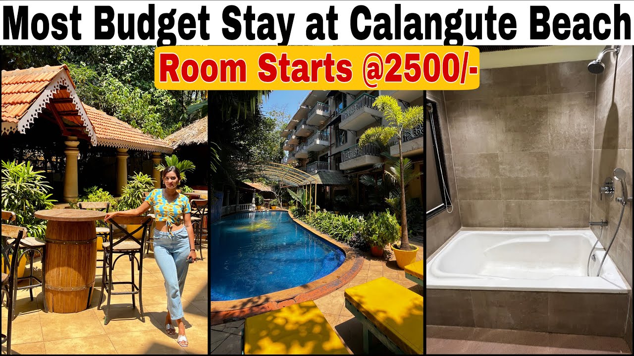 Most budget stay at Calangute beach , Goa | Rooms starts @2500/- only ...