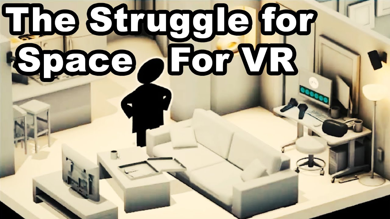 The Struggle to Have Space for VR - YouTube