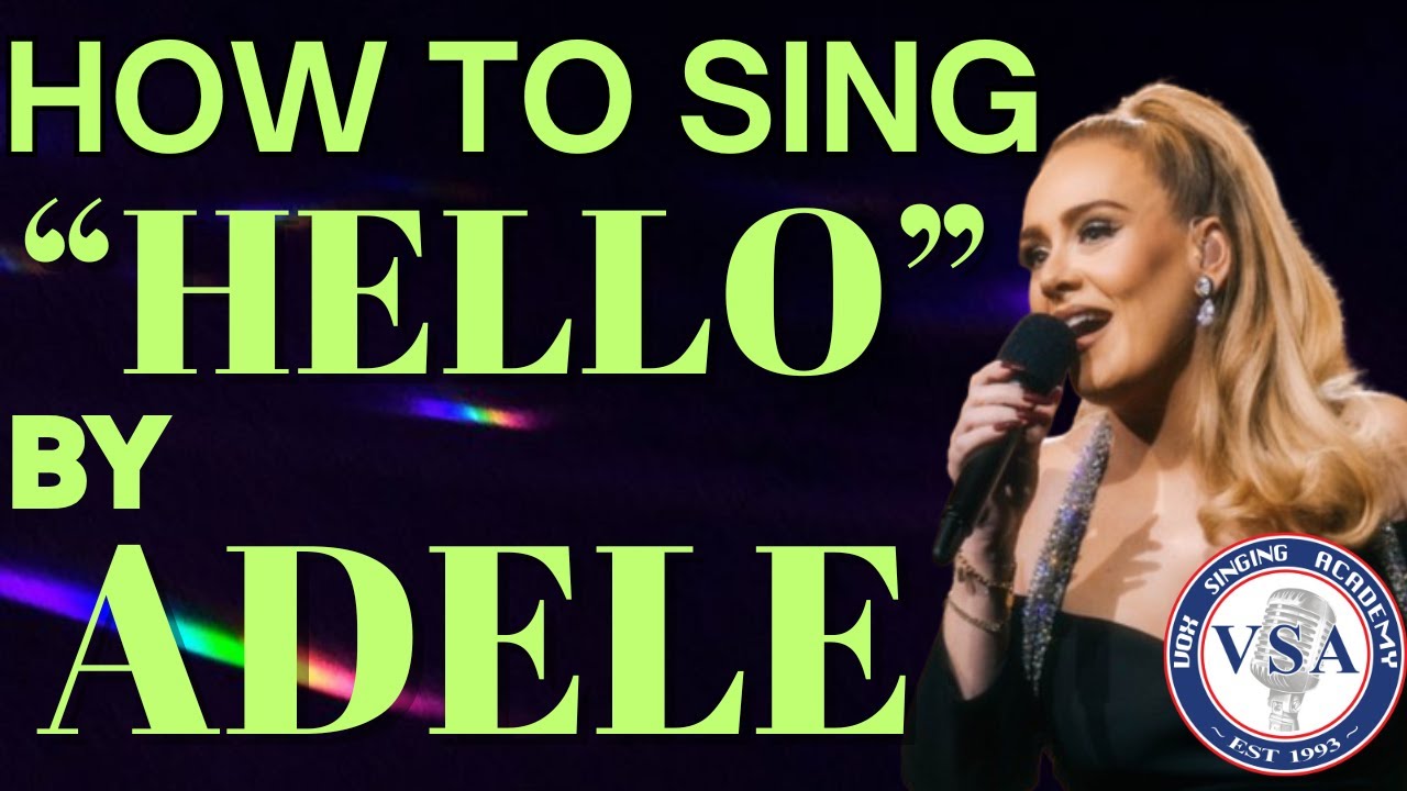 How To Sing 'Hello' by Adele - Singing Tutorial! - YouTube
