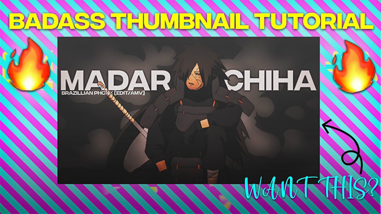 Madara Uchiha Badass Thumbnail Tutorial!! [By Superoid Shodits] - YouTube