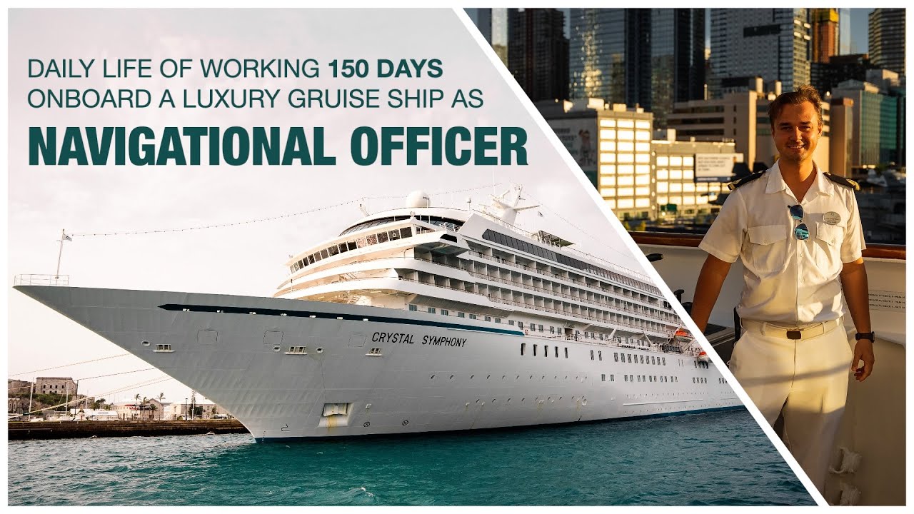Working on a Cruise Ship as Navigational Officer | Joining Crystal ...