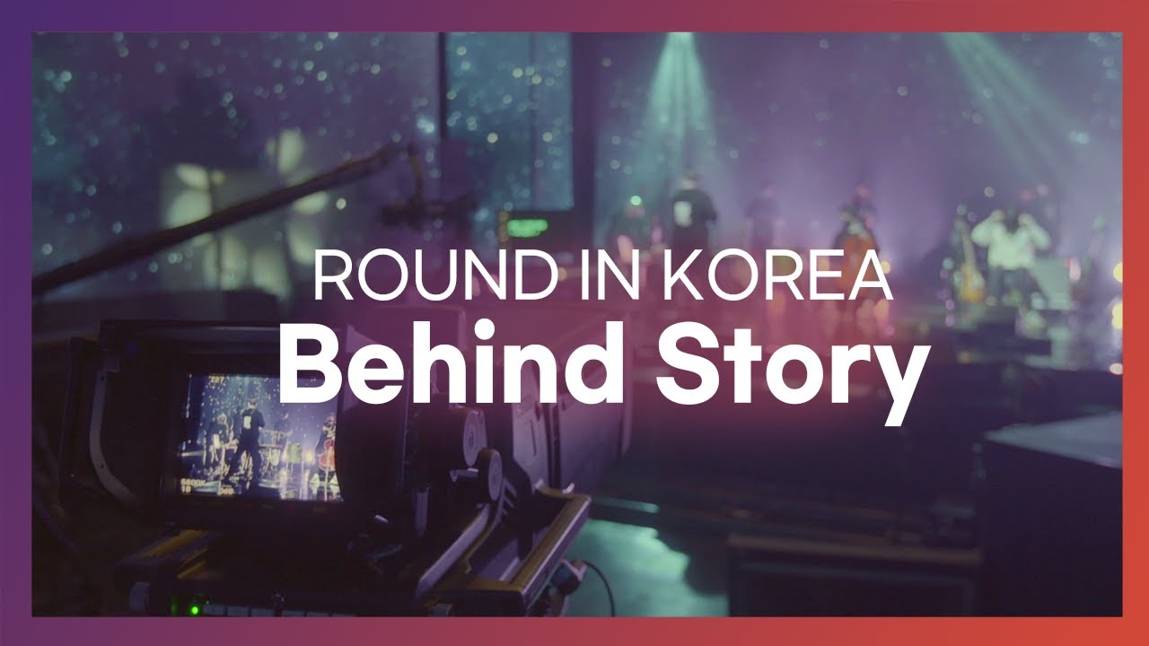 [ROUND FESTIVAL] ROUND IN KOREA Behind Story - YouTube