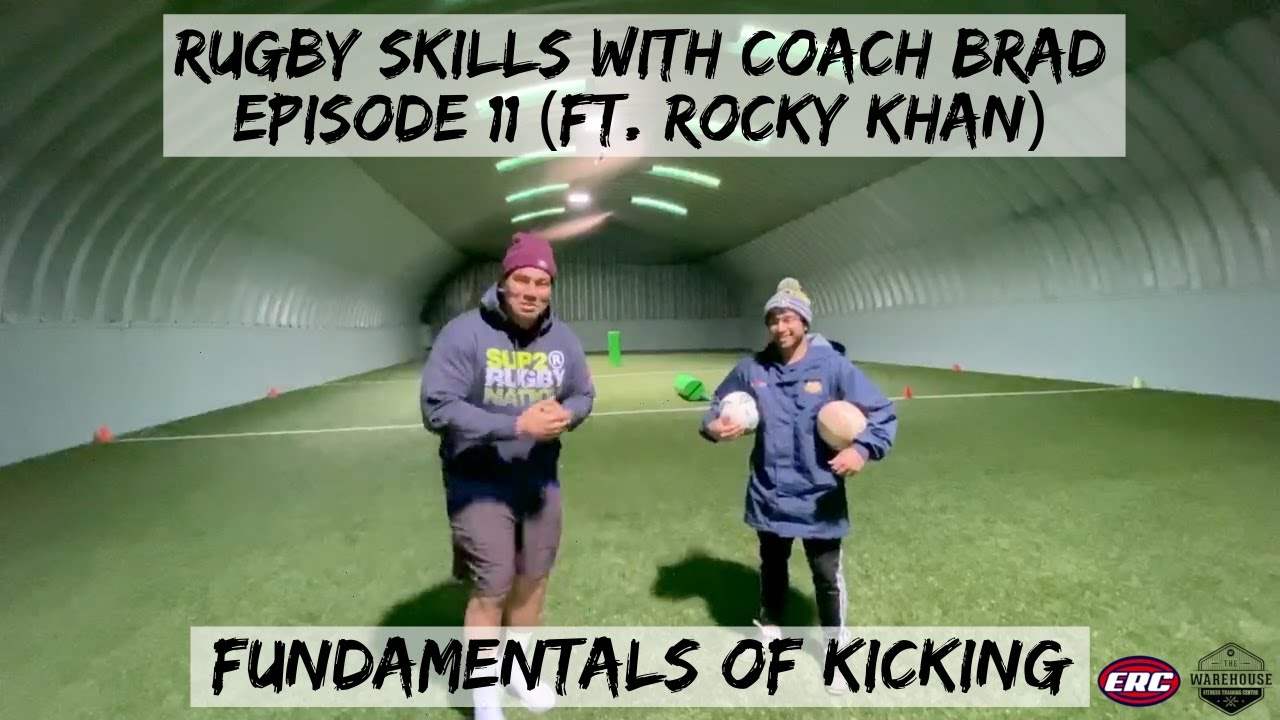 🏉 RUGBY SKILLS WITH COACH BRAD: EPISODE 11 - KICKING (FT. ROCKY KHAN ...