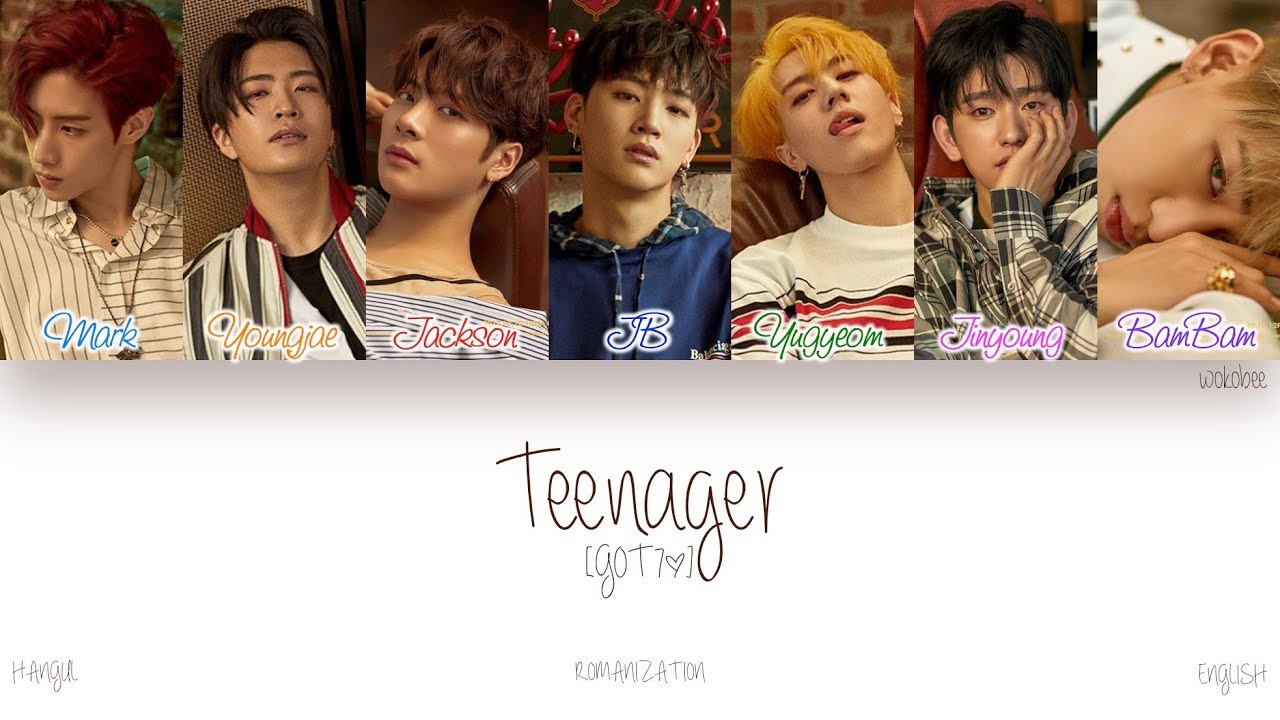 [HAN|ROM|ENG] GOT7 - Teenager (Color Coded Lyrics) - YouTube