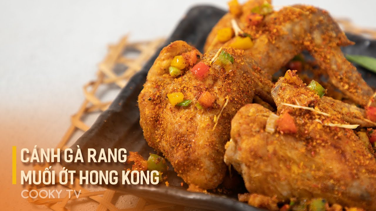 Cánh Gà Rang Muối Ớt Hong Kong - Vị Ngon Đậm Đà, Giòn Tan Khó Cưỡng ...