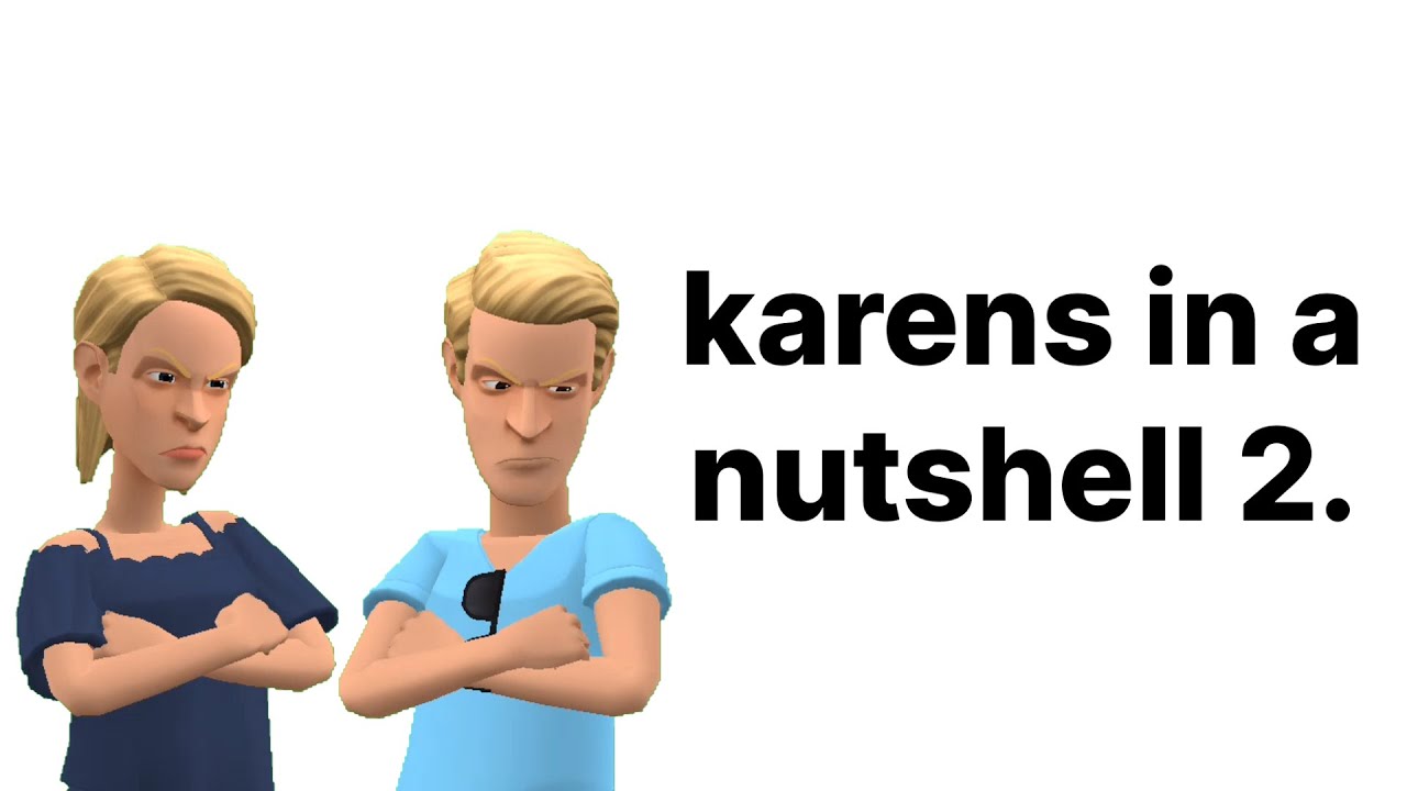 Karens in a Nutshell 2 | Plotagon [SUBTITLED] - YouTube