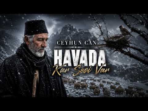 CEYHUN CAN - HAVADA KAR SESİ VAR