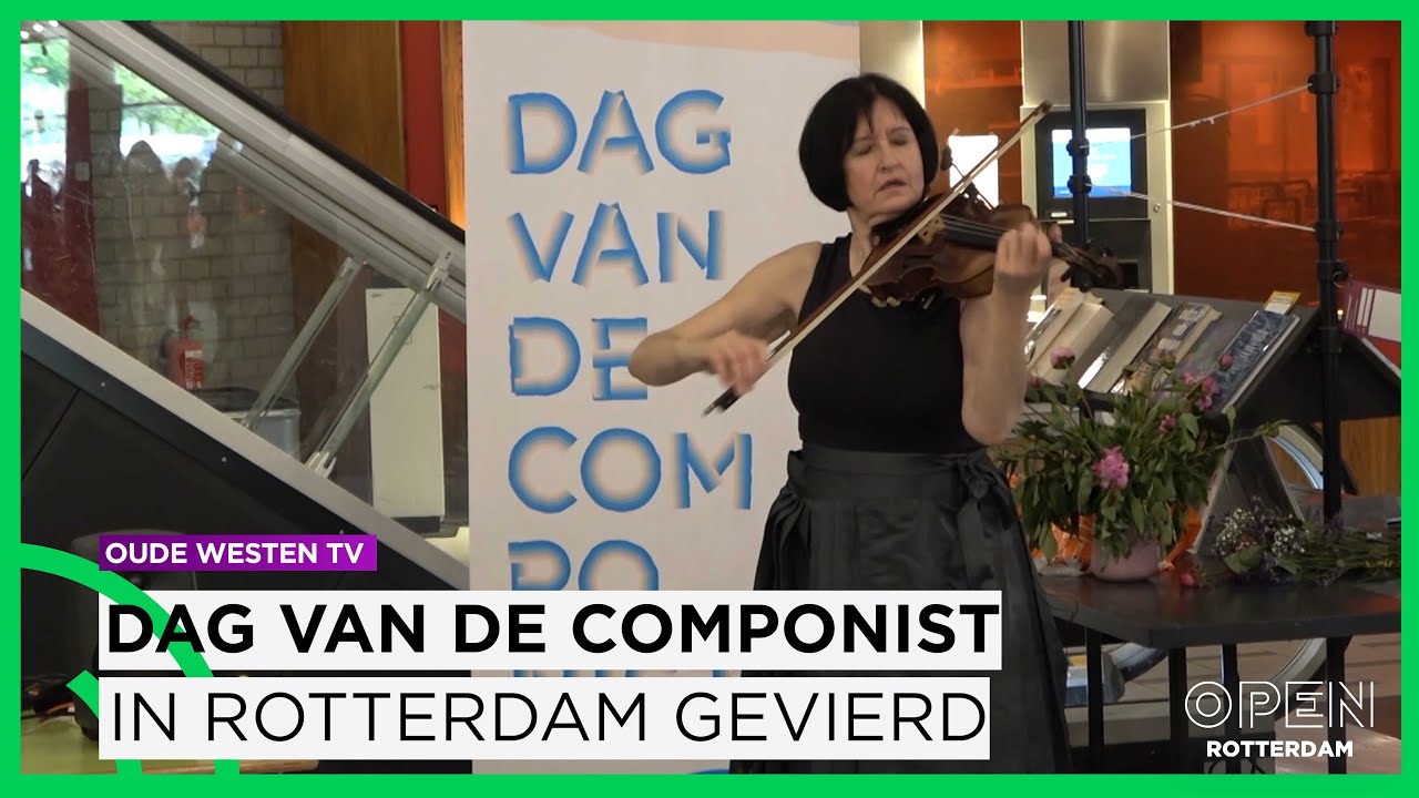 De Dag van de Componist in Rotterdam gevierd | OUDE WESTEN TV | Afl ...