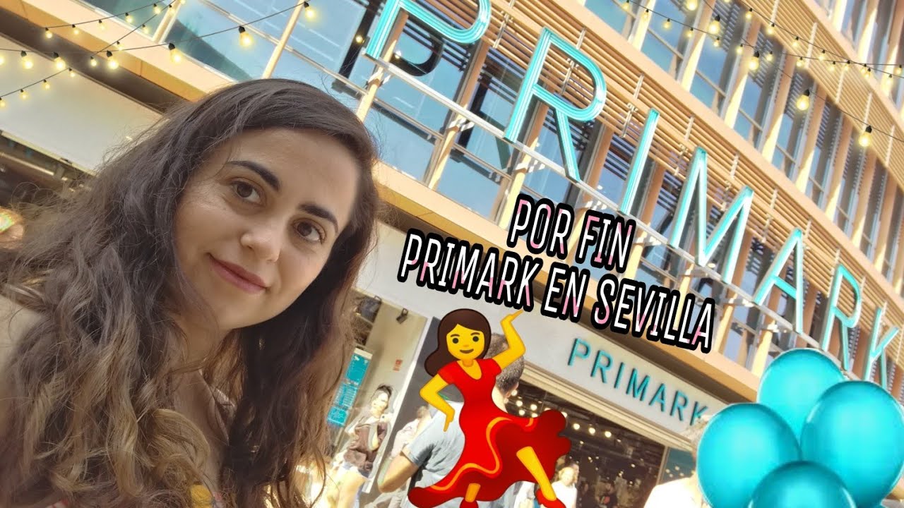 Inauguración Primark Sevilla | Mini Vlog - YouTube