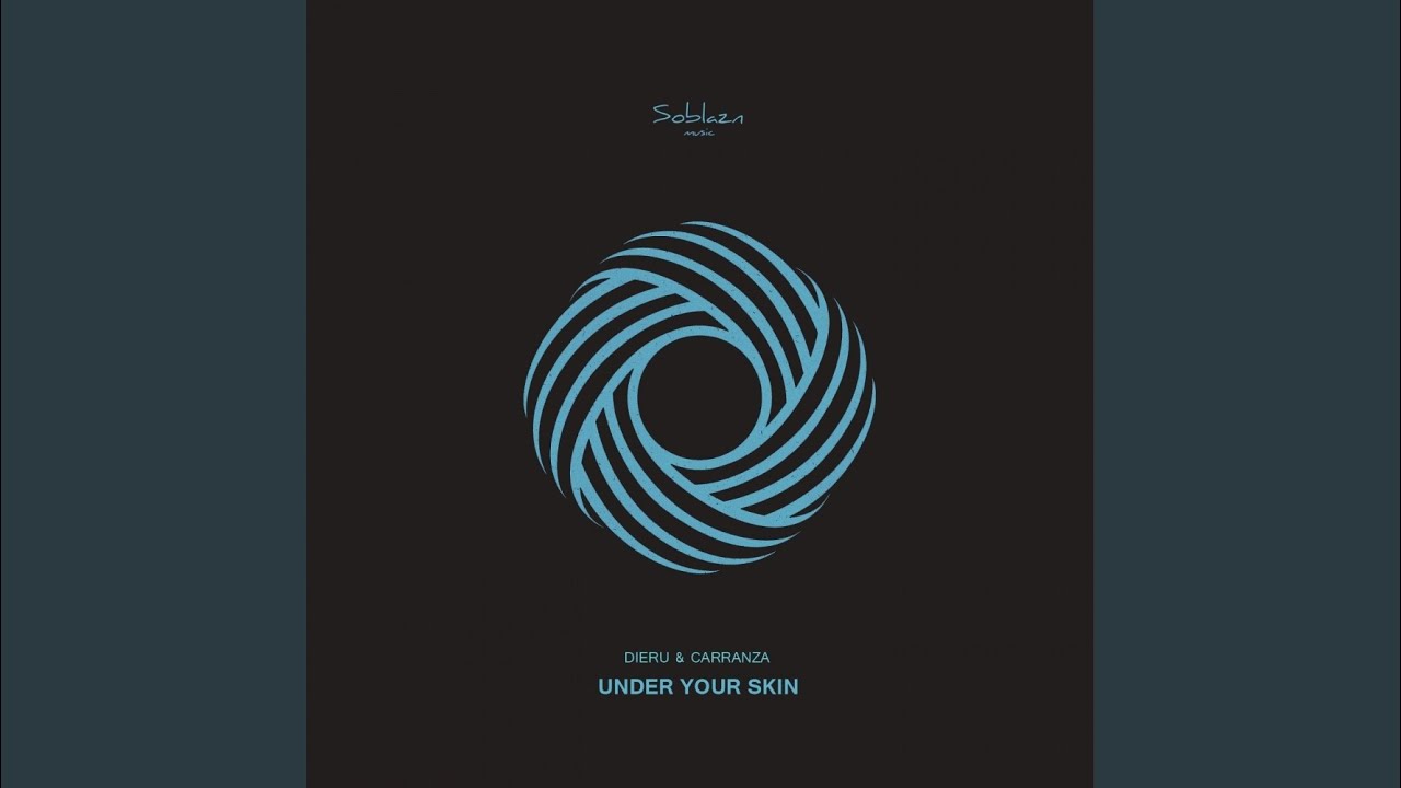 Under Your Skin (Original Mix) - YouTube