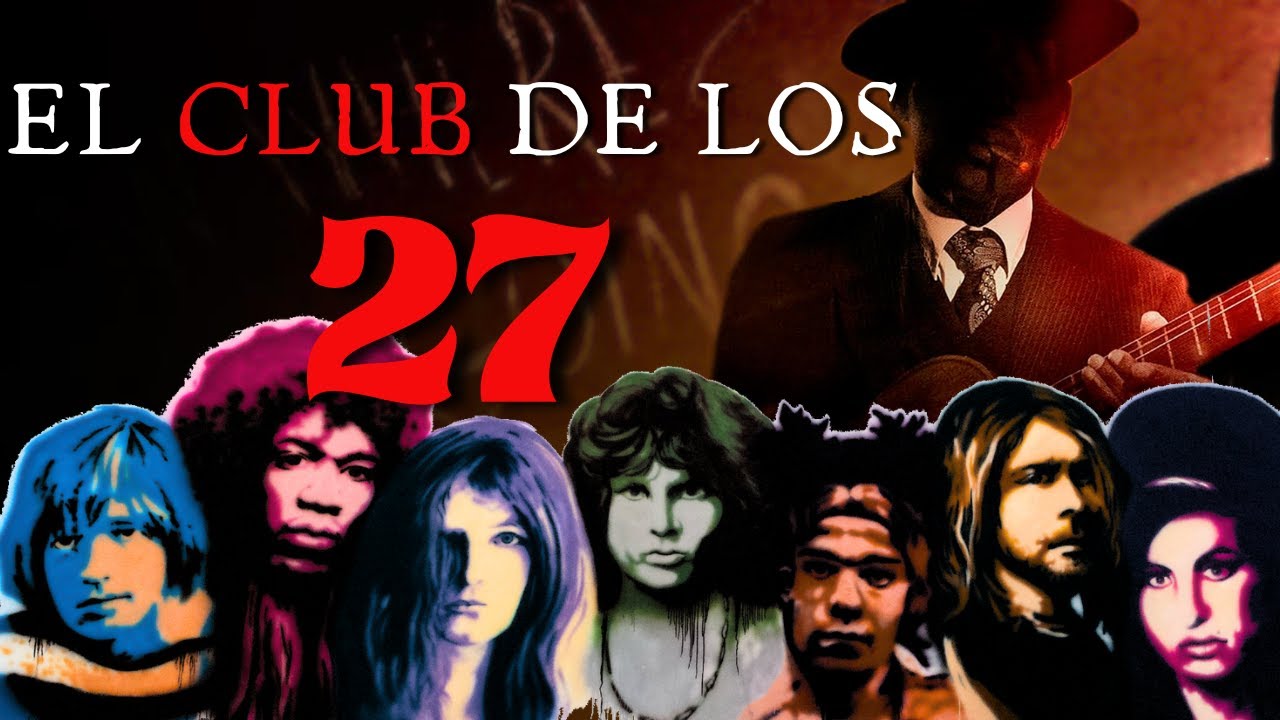 EL CLUB DE LOS 27 | SU ORIGEN Y LOS CASOS QUE LO CONFIRMAN - YouTube