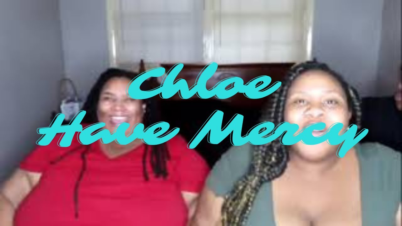 Chloe- Have Mercy [REACTION] - YouTube